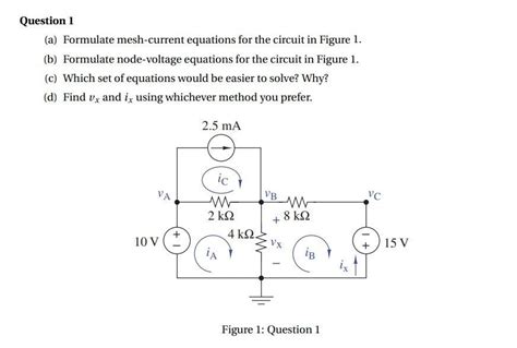 Solved Question 1 A Formulate Mesh Current Equations For