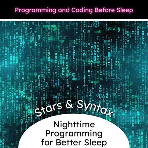 ‎stars And Syntax Nighttime Programming For Better Sleep By Programming