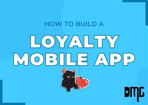 How To Build A Loyalty Mobile App Blog