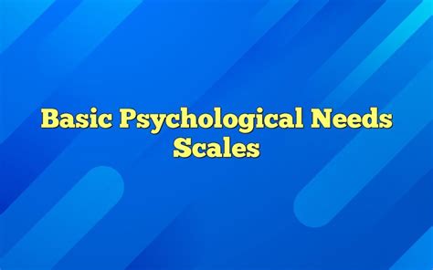 Basic Psychological Needs Scales