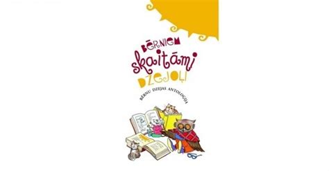 Dzejas Antoloģija Bērniem Skaitāmi Dzejoļi