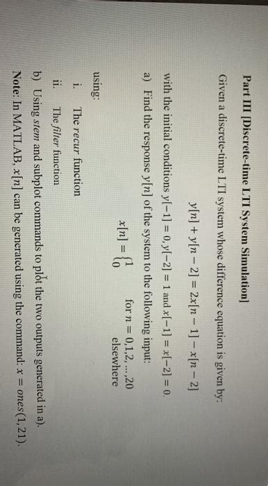 Solved Part Iii Discrete Time Lti System Simulation Given