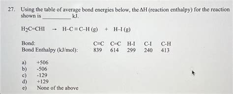 Solved 27. Using the table of average bond energies below, | Chegg.com