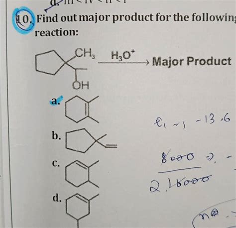 10 Find Out Major Product For The Following Reaction Cc C O C1 C Ccc