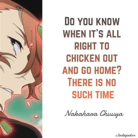 Quote 38 Do You Know When Its All Right To Chicken Out And Go Home
