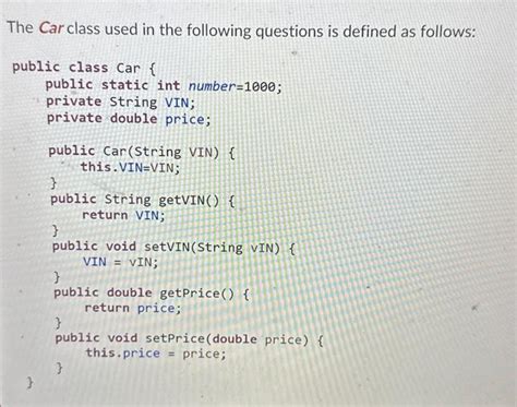 Solved The Car Class Used In The Following Questions Is Chegg