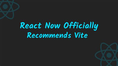 react now officially recommends vite by osama medium
