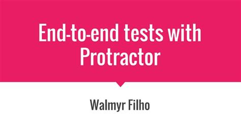 workshop e2e tests with protractor ppt