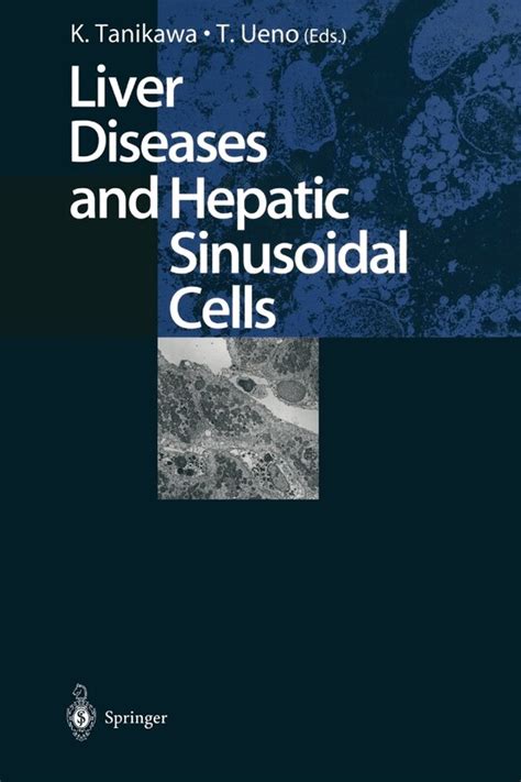 Liver Diseases And Hepatic Sinusoidal Cells Indigo