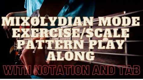 Mixolydian Exercisescale Patterns Play Along For Bass With Notation
