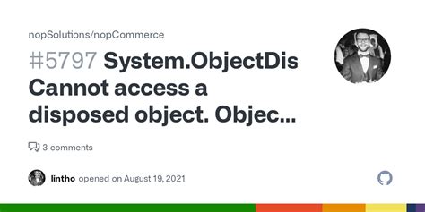 system objectdisposedexception cannot access a disposed object object