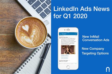 Linkedin Ads News For The First Quarter Of 2020 New Conversation Ads