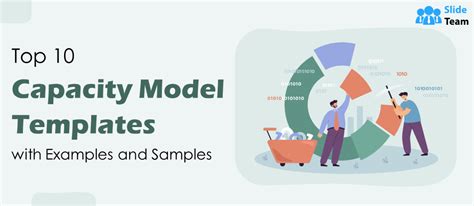 Top 10 Capacity Model Templates With Examples And Samples
