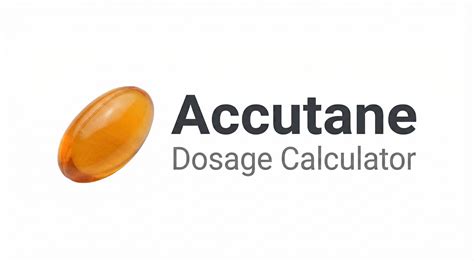 Accutane Dosage Calculator Cumulative Dose And Mgkg Tracker