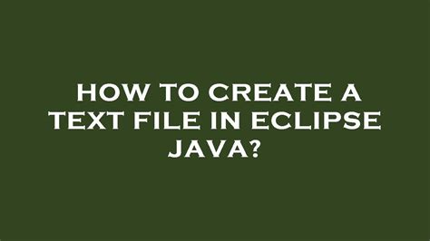 how to create a text file in eclipse java youtube