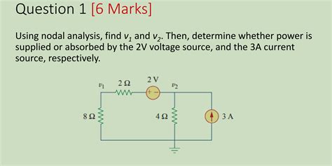 solved using nodal analysis find v1 and v2 then determine