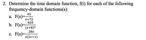 Solved Determine The Time Domain Function F T For Each Of Chegg
