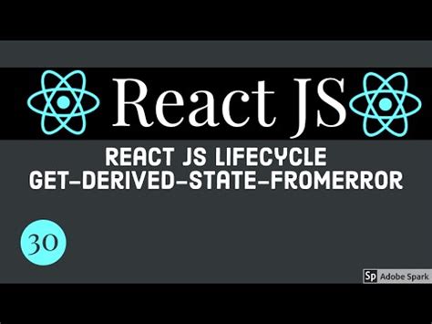 Learn React JS LifeCycle getDerivedStateFromError UseCase 30 - Mind Luster