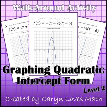 Graphing Quadratic Equations Intercept Factored Form Level 2 TPT