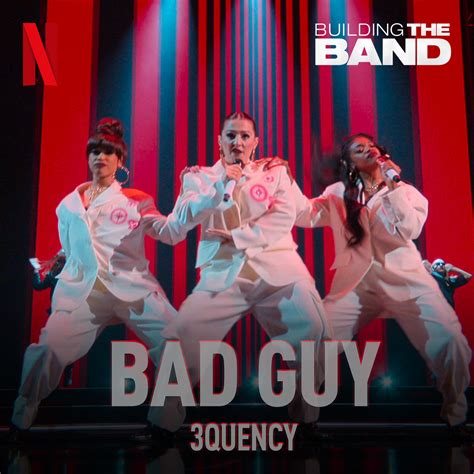 Bad Guy From The Netflix Series Building The Band Live By 3quency