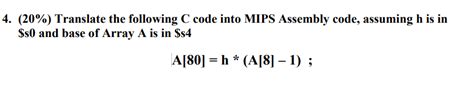 Solved Translate The Following C Code Into MIPS Chegg