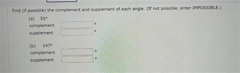 Solved Find If Possible The Complement And Supplement Of