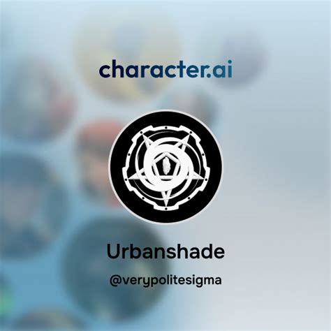 Chat With Urbanshade Characterai Ai Chat Reimaginedyour Words
