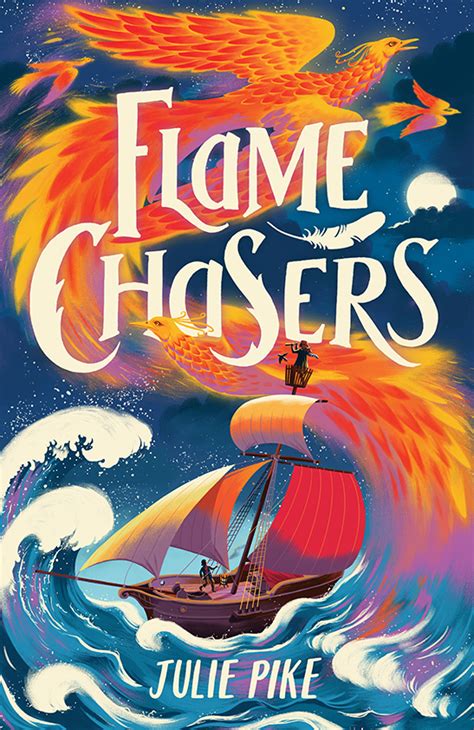 Flame Chasers By Julie Pike Firefly