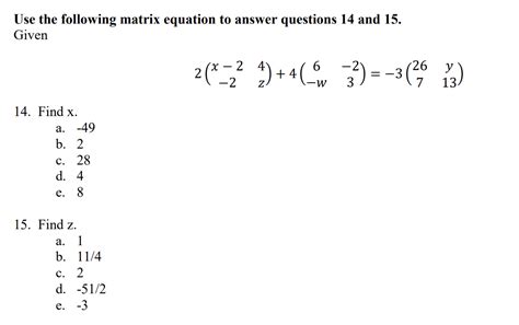 Solved Use The Following Matrix Equation To Answer Questions Chegg Com