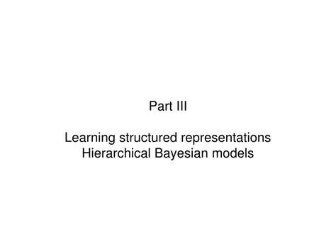 Ppt Part Iii Learning Structured Representations Hierarchical