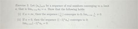 Solved Exercise Let An NinN Be A Sequence Of Real Chegg Com