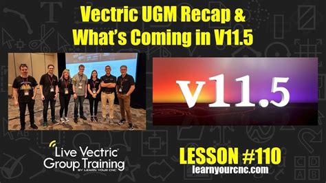 110 Vectric UGM And V11 5 Updates With Q A