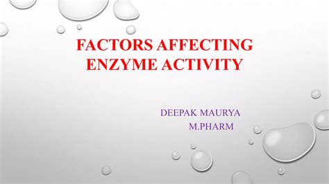 Factors affecting enzyme activity | PPTX | Chemistry | Science