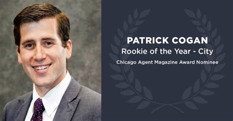 Patrick Cogan On Linkedin So Honored To Be Nominated As Rookie Of The Year For All Chicago Agents…