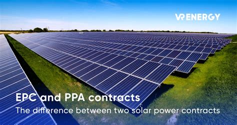 Solar Power Investment Models EPC And PPA The Difference Between The Two Models VRenergy