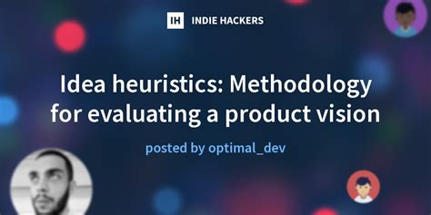 Idea Heuristics Methodology For Evaluating A Product Vision Indie