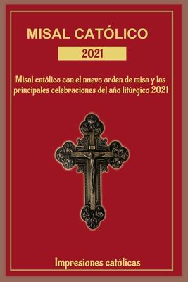 Misal Cat?lico 2021: Misal cat?lico con el nuevo orden de misa y las ...