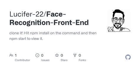 github lucifer 22 face recognition front end clone it hit npm