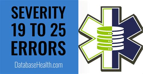 Critical Sql Server Error Levels 19 25 Explained