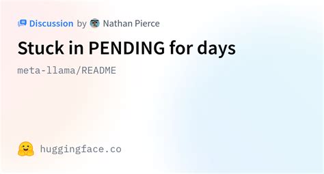 Meta Llama README Stuck In PENDING For Days