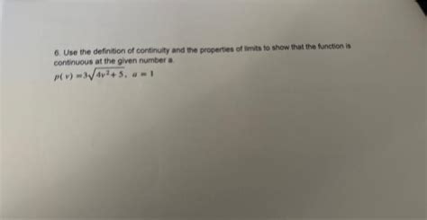 Solved Use The Defintion Of Continuity And The Properties Of