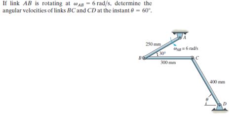 solved if link ab is rotating at wab 6 rad s determine the