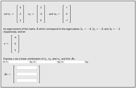 Solved Let 1 V2 And Uz Be Eigenvectors Of The Matrix A Which