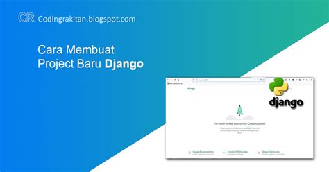Cara Membuat Project Baru Django Coding Rakitan ~ Coding Rakitan