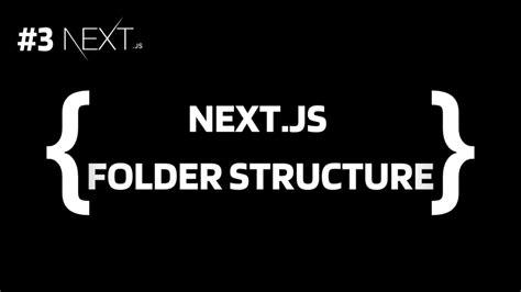 Next Js Folder Structure Exploring Each File And Folder CodeForGeek