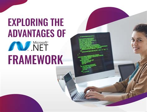 Exploring The Advantages Of Microsoft Net Framework