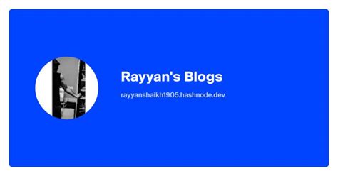 Rayyan Shaikh On Linkedin Rayyans Blogs