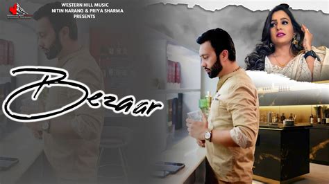 Bezaar Official Video Robin Massey Nitin Narang Priya Sharma