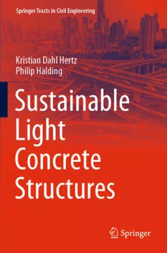 Sustainable Light Concrete Structures Springer Tracts In Civil