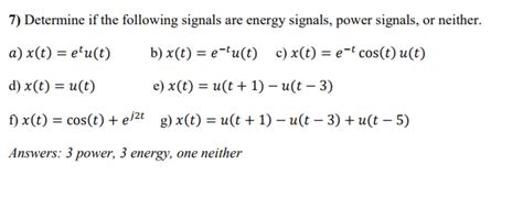 Solved Determine If The Following Signals Are Energy
